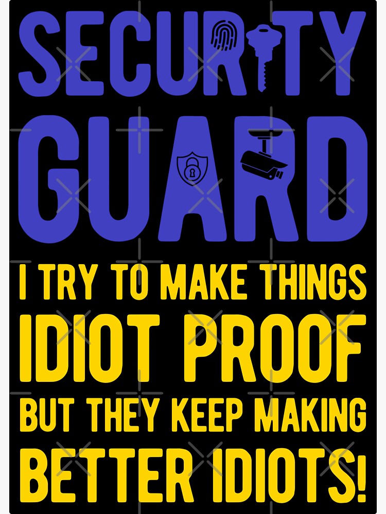 "Funny Security Guard" Sticker for Sale by artworkbyrihen | Redbubble