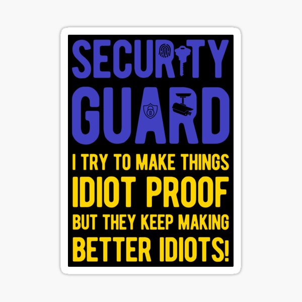 "Funny Security Guard" Sticker for Sale by artworkbyrihen | Redbubble