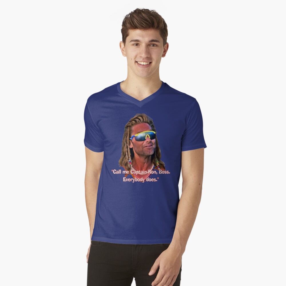 "CAPTAIN RON - Call me Captain Ron, Boss...everybody does" Classic T ...