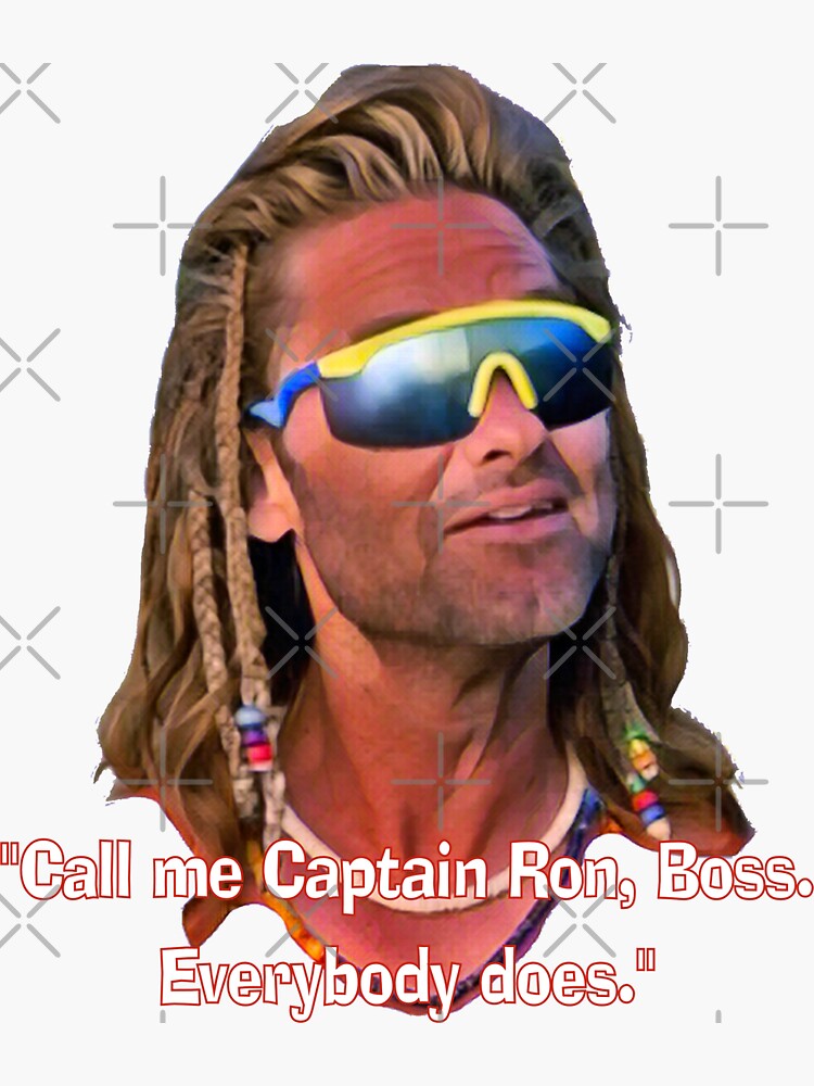 "CAPTAIN RON - Call me Captain Ron, Boss...everybody does" Sticker for ...