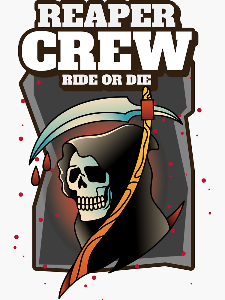 "Reaper Crew (Ride or Die) Tee" Sticker by patrice707 | Redbubble