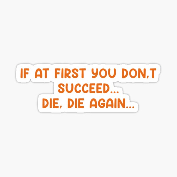 "Deathloop - Quote " Sticker for Sale by TedTages | Redbubble