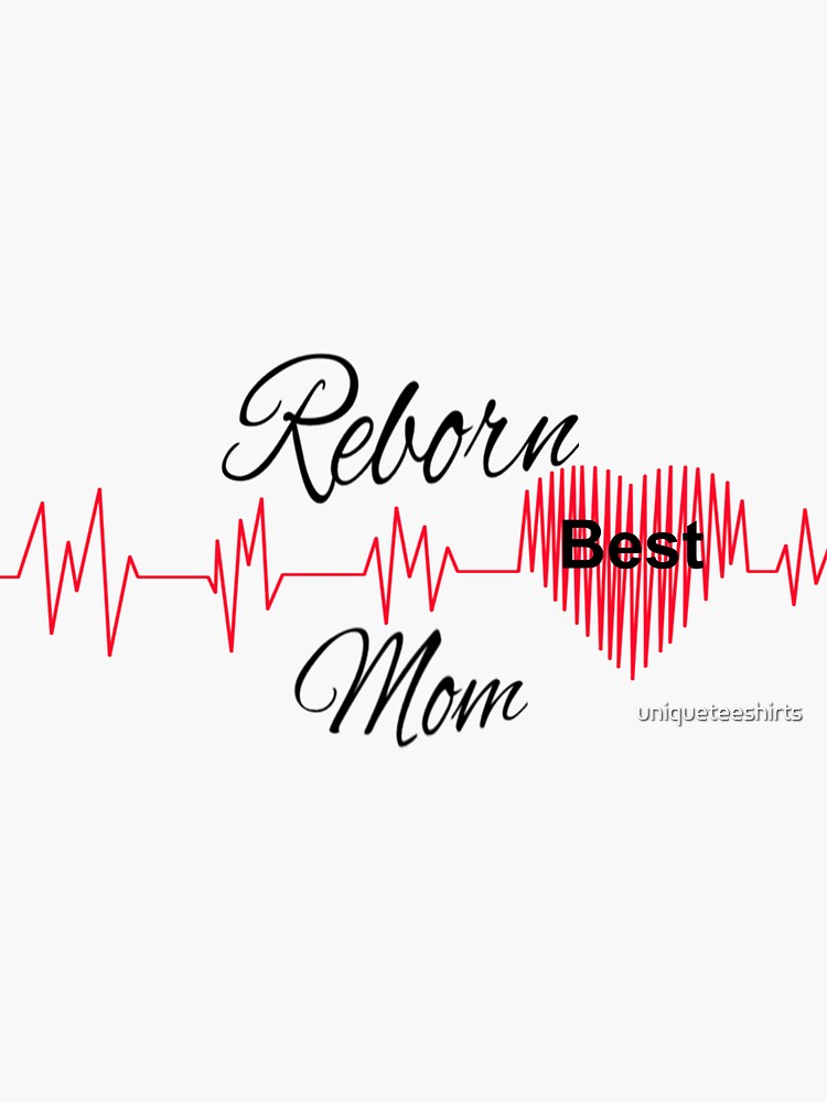 "Best Reborn Mom Heart Beat Design " Sticker by uniqueteeshirts | Redbubble