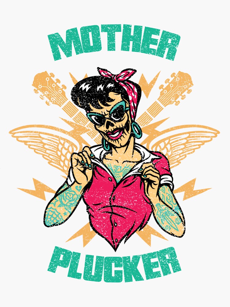 "Mother Plucker. Mom On Guitar." Sticker by GuitarSwitch | Redbubble