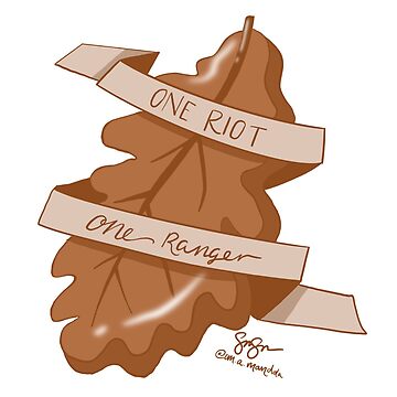 "One Riot, One Ranger, Bronze Oakleaf" Sticker for Sale by Im-A-Mandola ...