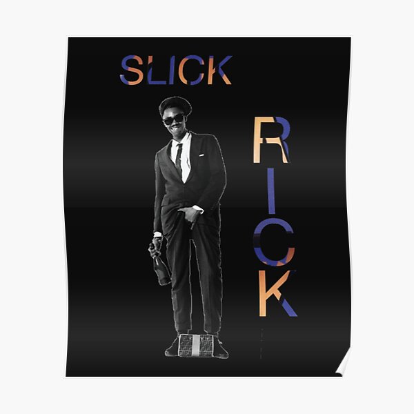 "Slick Rick" Poster for Sale by Himrr | Redbubble