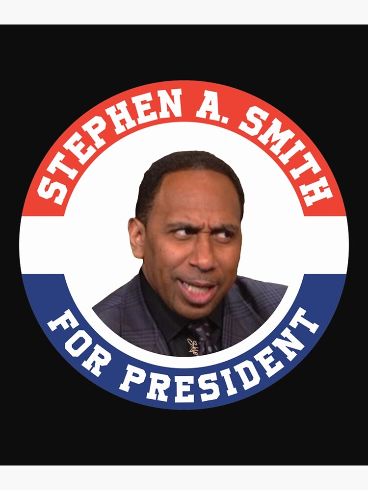 "Stephen A Smith First Take ESPN President" Poster for Sale by Himrr ...