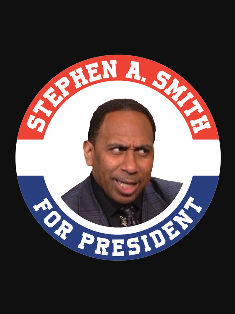 "Stephen A Smith First Take ESPN President" T-shirt for Sale by Himrr ...