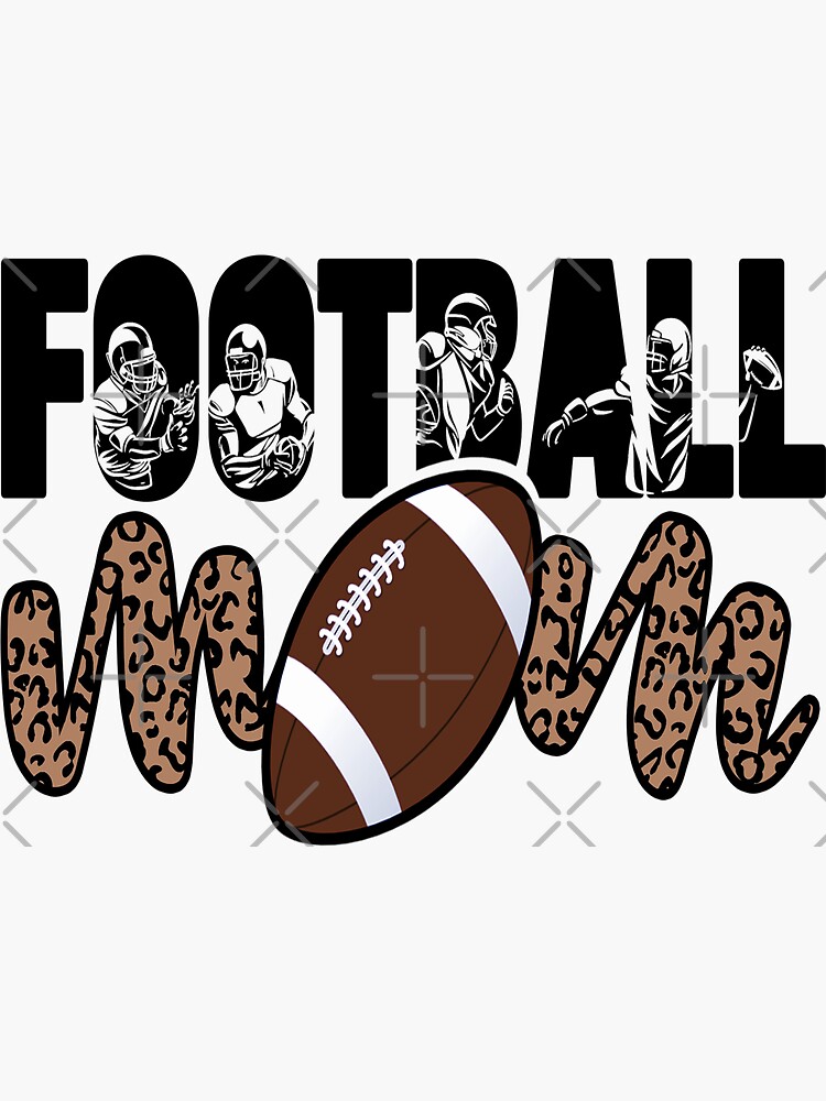 "Football Mom Leopard Funny Football" Sticker for Sale by Meggie179 ...