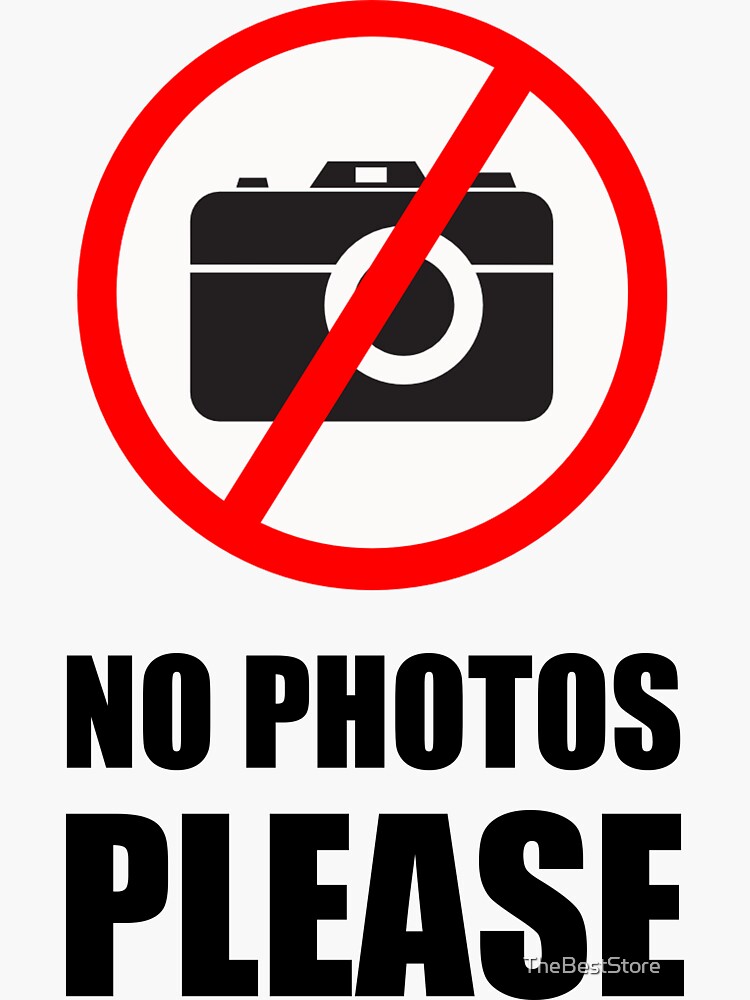 "No Photos Please" Sticker for Sale by TheBestStore | Redbubble