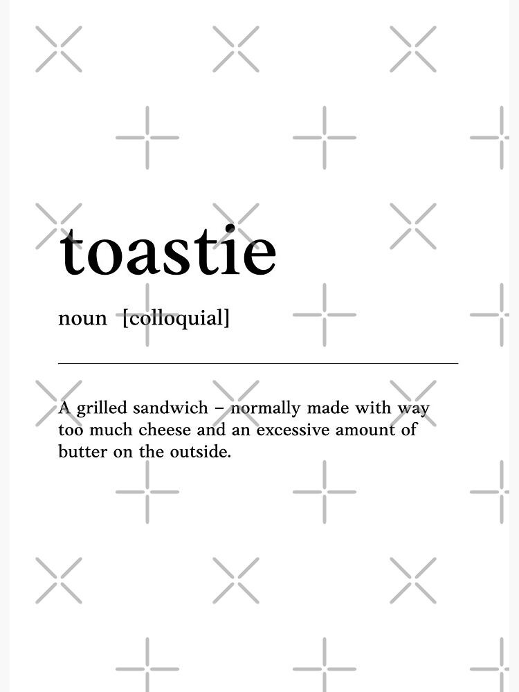 "Toastie | Toasted Sandwich | Funny Australian slang, phrase and humor ...