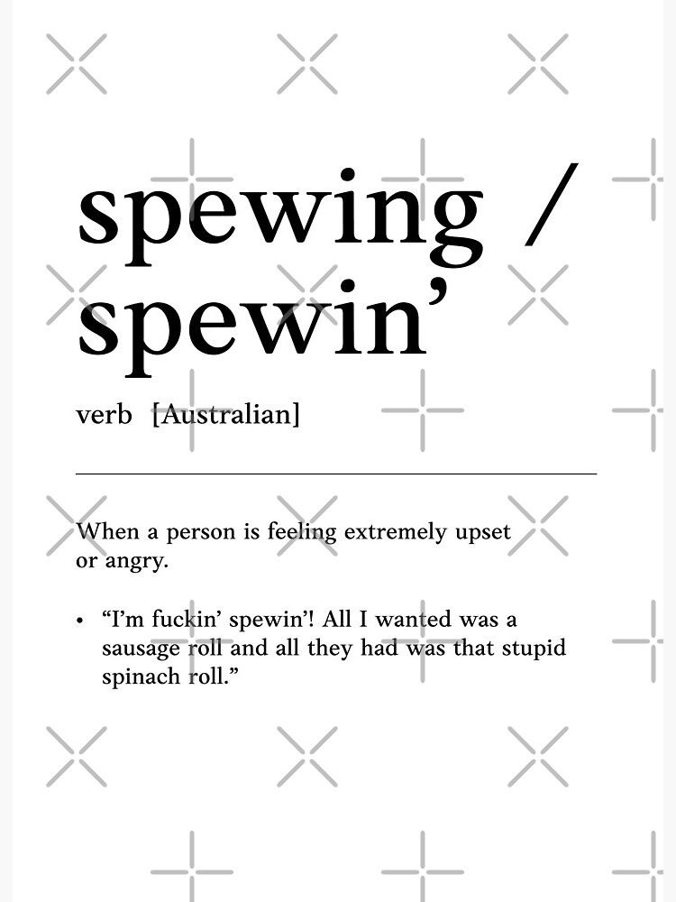 "Spewing | Sad | Funny Australian slang, phrase and humor definition ...
