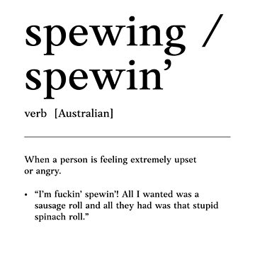 "Spewing | Sad | Funny Australian slang, phrase and humor definition ...