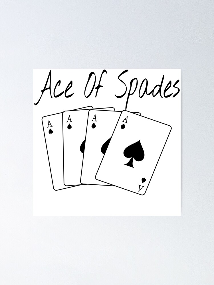 "Ace Of Spades" Poster for Sale by SkyApp883 | Redbubble