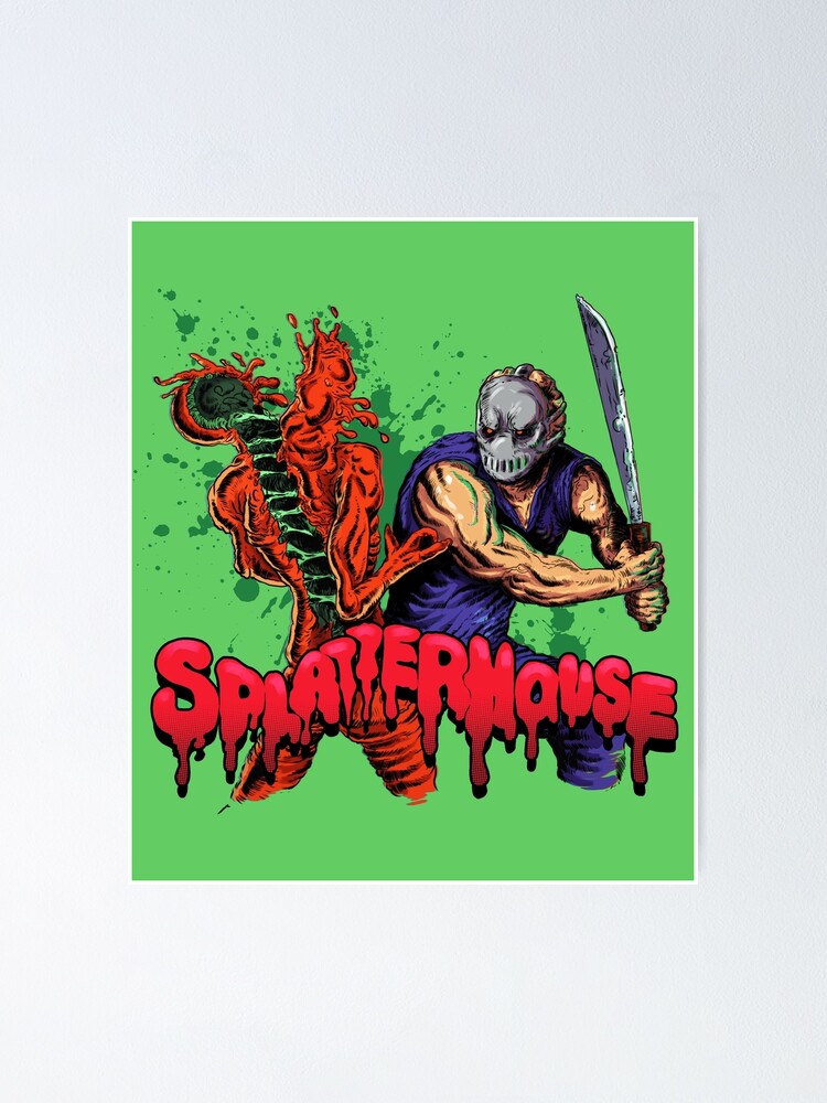 "SplatterHouse" Poster for Sale by rubenlopezart | Redbubble