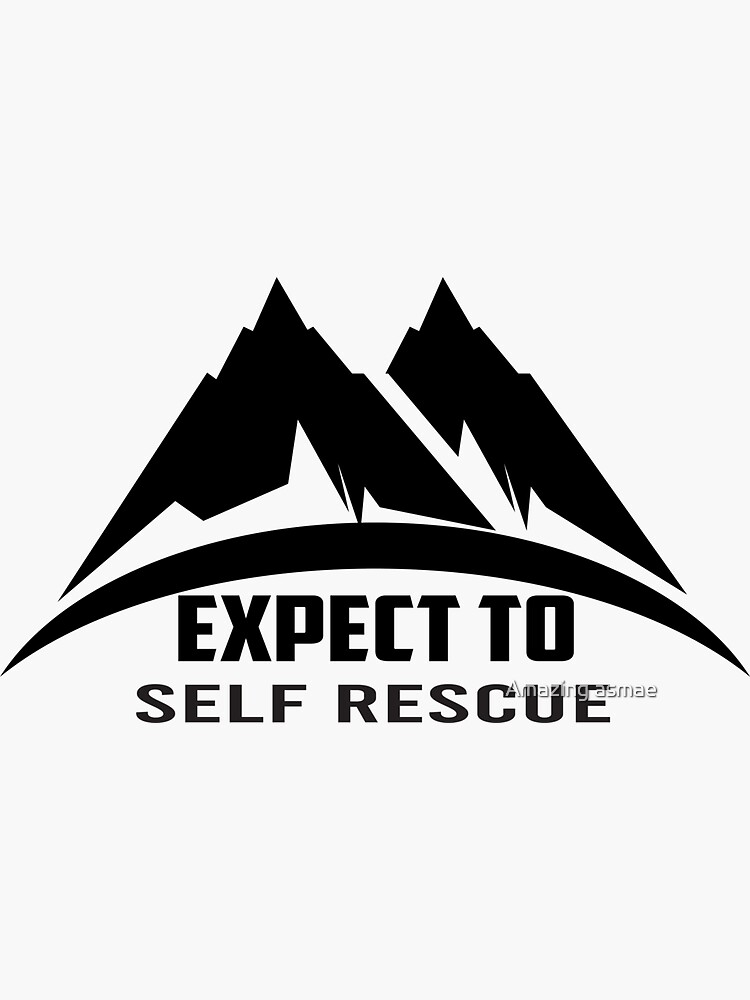 "Expect to self rescue" Sticker for Sale by Boubcher-Asmae | Redbubble