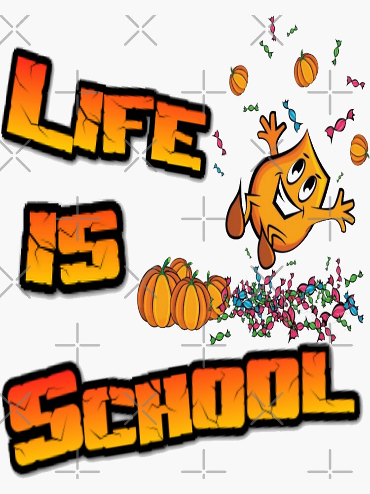 "Life is school " Sticker for Sale by atomsama | Redbubble