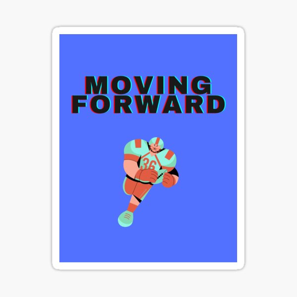 "Moving Forward" Sticker by 4KrazyArtLife | Redbubble
