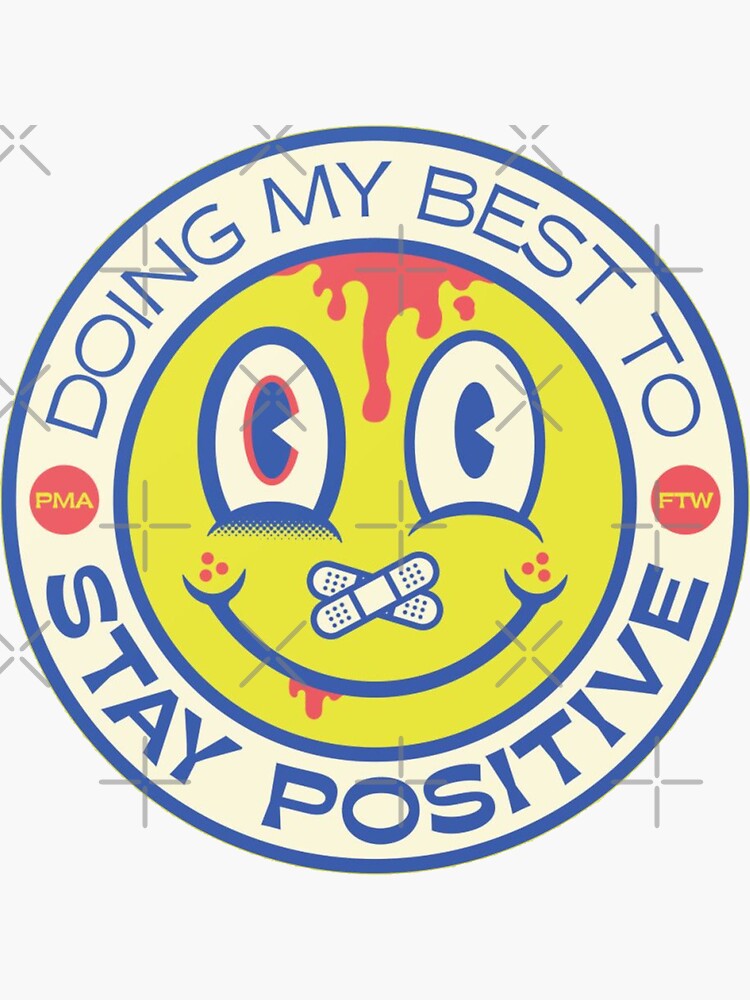 "Stay Positive , logo , t shirt , Best" Sticker by Wiseth- | Redbubble