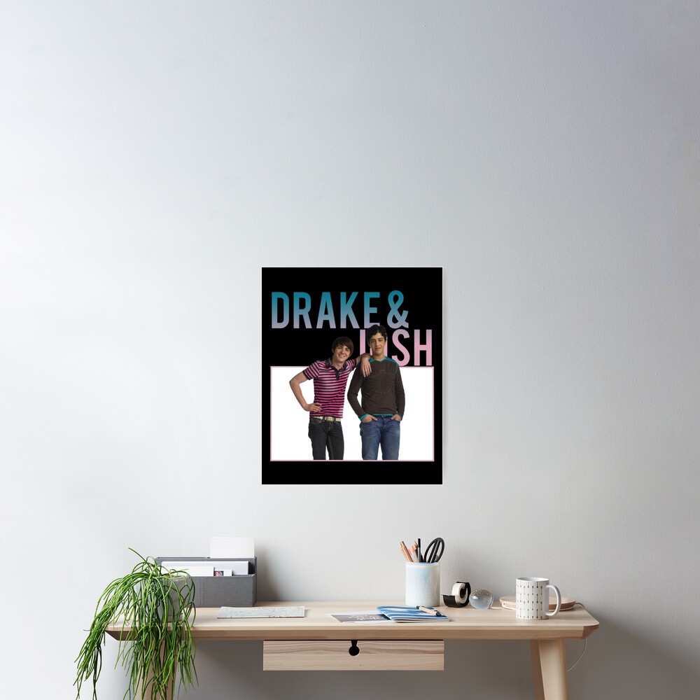 "Drake and Josh Whoa, Just Take It Easy Man!" Poster for Sale by ...