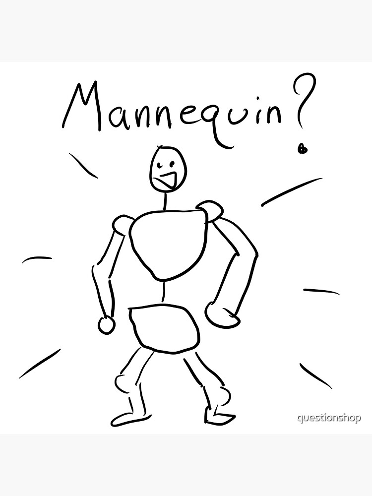 "Mannequin?" Sticker for Sale by questionshop | Redbubble
