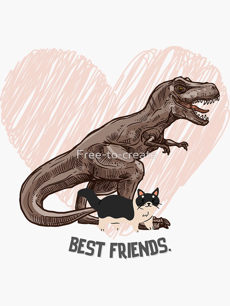 "Best Friends - T-Rex and a cat" Sticker by Free-to-create | Redbubble