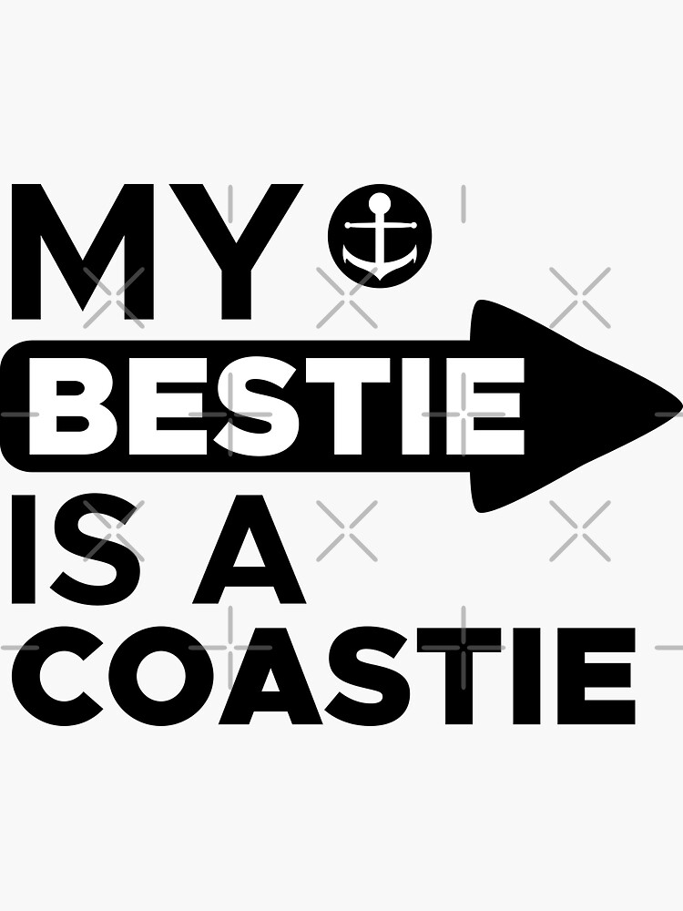 "My bestie is a coastie arrow to your right design" Sticker by Coasties ...