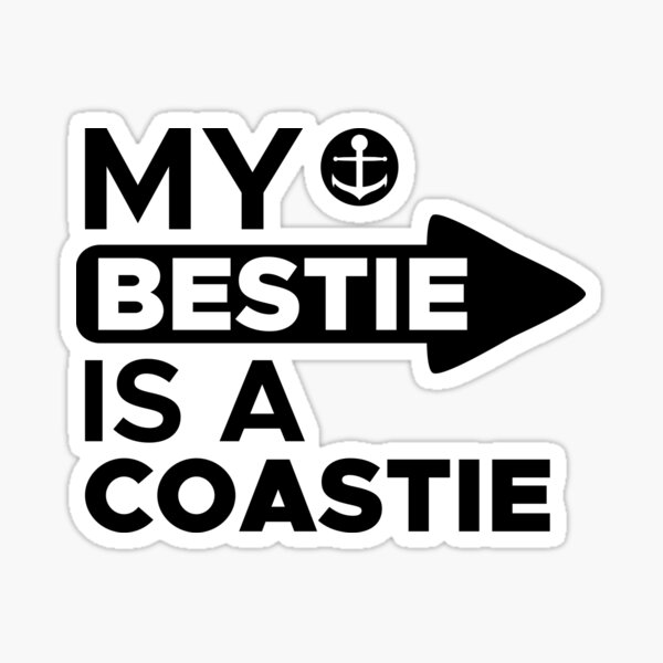 "My bestie is a coastie arrow to your right design" Sticker by Coasties ...