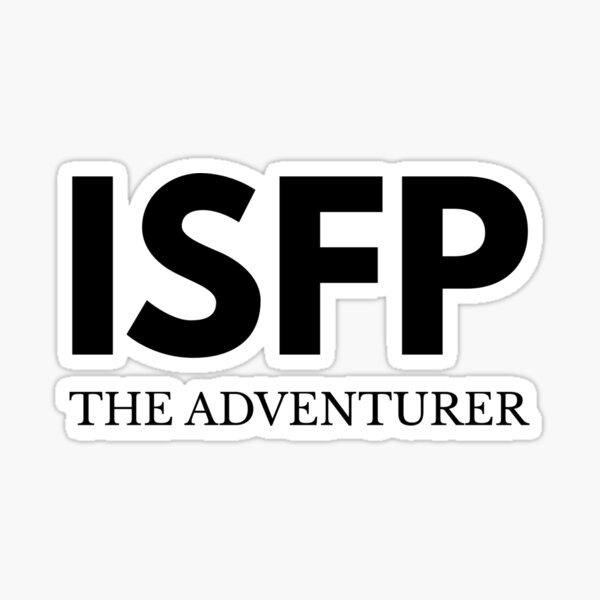 "ISFP The Adventurer ISFP " Sticker for Sale by jtrenshaw | Redbubble