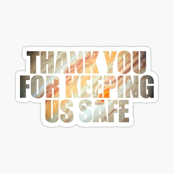 "Thank You For Keeping Us Safe" Sticker for Sale by Phaeton | Redbubble