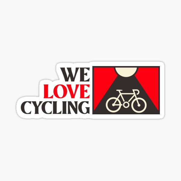 "We Love Cycling" Sticker for Sale by Dim0107 | Redbubble