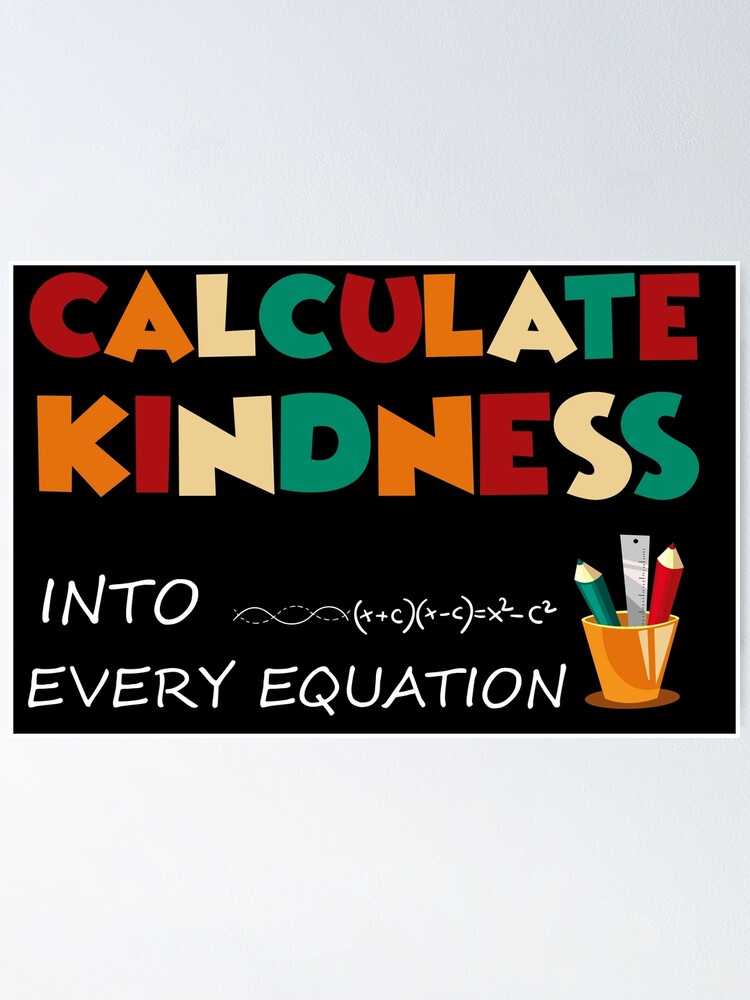 "Calculate Kindness Into Every Equation - Gift for Teacher Appreciation ...