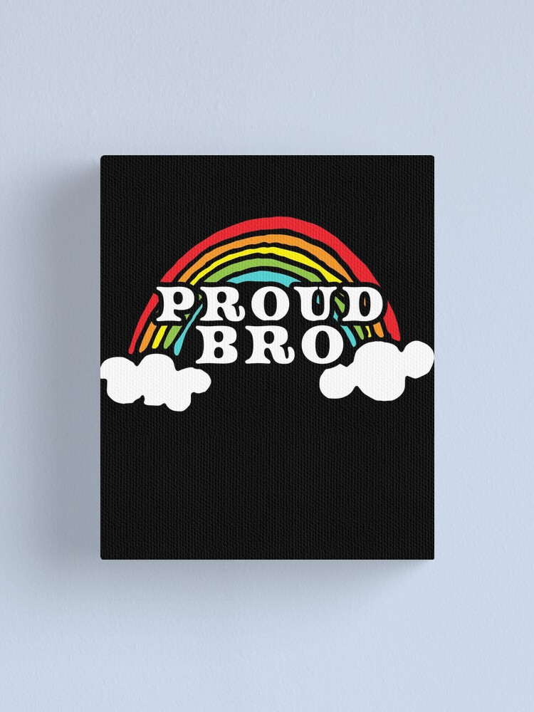 "Proud Bro, Proud Brother, LGBTQ, Rainbow, Pride Shirt for Brother, Bro ...