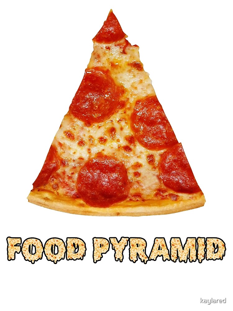"Pizza Pyramid" by kaylared | Redbubble