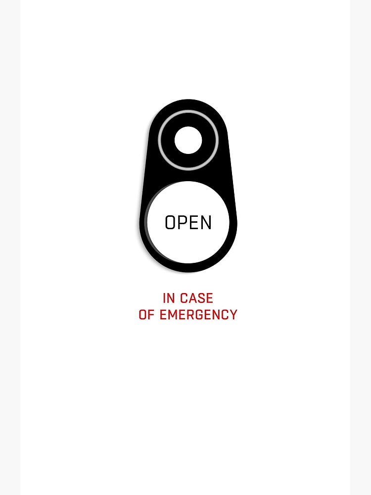"open in case of emergency" Poster for Sale by MiSkopje | Redbubble