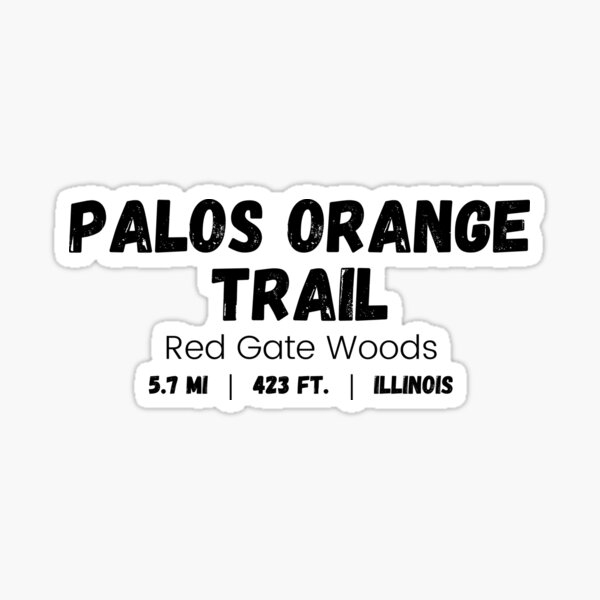 "Palos Orange Trail- Red Gate Woods, Illinois Hiking/Trail" Sticker for ...