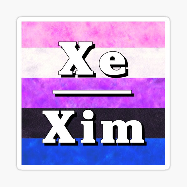 "Xe-Xim Pronouns: Genderfluid" Sticker by TigerTorreArt | Redbubble