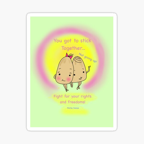 "Stick together " Sticker for Sale by MarleyArt123 | Redbubble