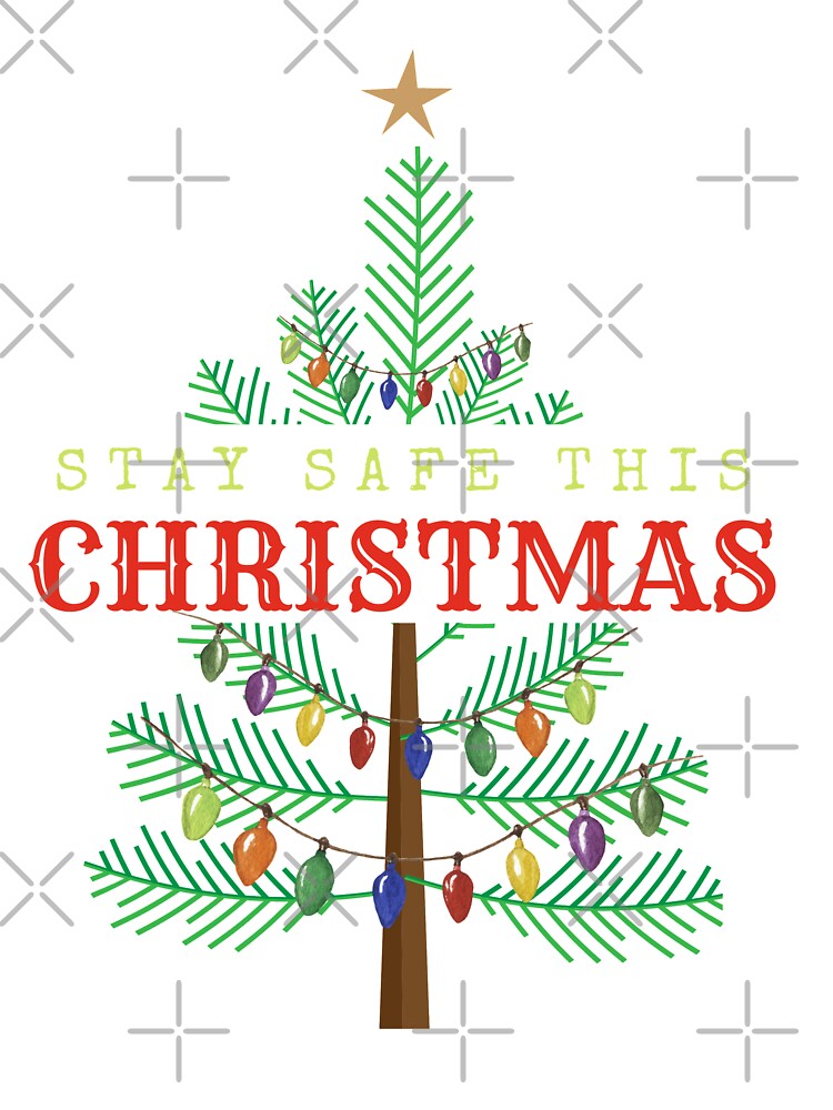 "Stay Safe this Christmas, Safe Christmas, Stay Safe, Stay safe this ...