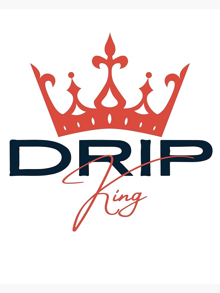 "Drip King - Red Crown" Poster for Sale by CrisisCo | Redbubble