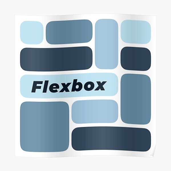 "CSS - Flexbox" Poster for Sale by Mechashadow | Redbubble