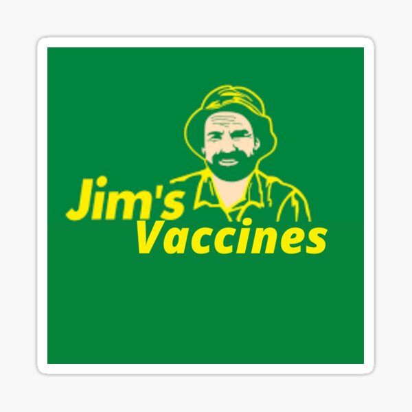 "JIM'S VACCINES" Sticker for Sale by pinkbutter | Redbubble