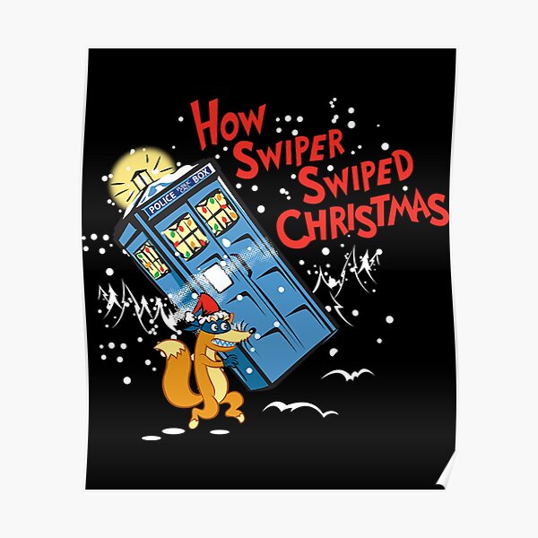 "Dora The Explorer T-ShirtA Swiper Christmas" Poster by ArtemisSmith ...