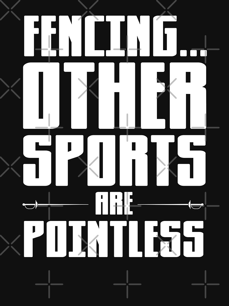 "Other Sports Fencing Fencer Epee Fencing" T-shirt for Sale by mooon85 ...