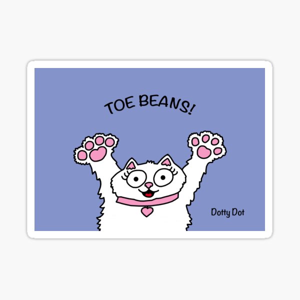 "Toe Beans" Sticker for Sale by Scatthecat | Redbubble