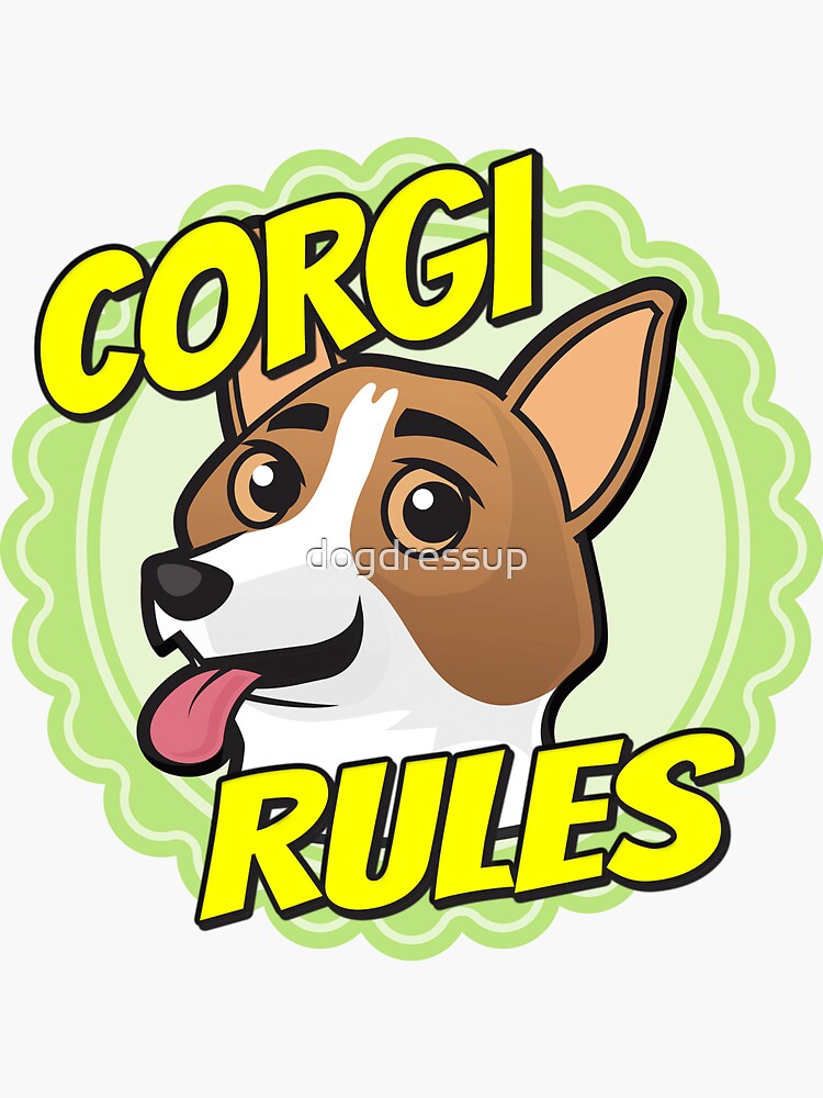 "Corgi Rules" Sticker for Sale by dogdressup | Redbubble