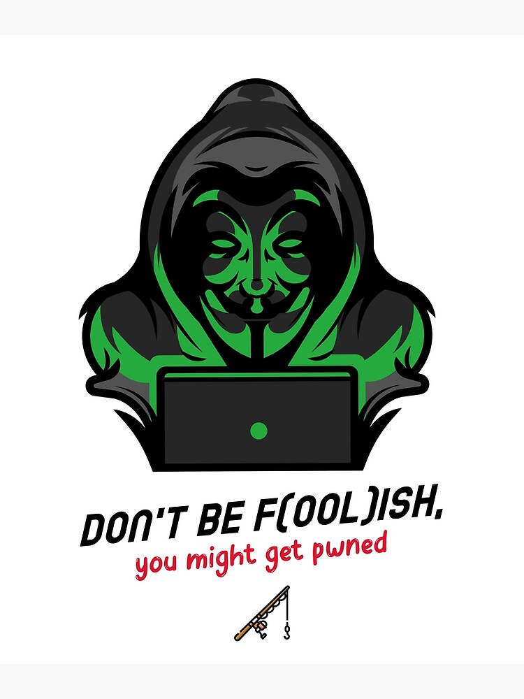 "Phishing Attack - Hacker Merch" Poster for Sale by navitasomnibus ...