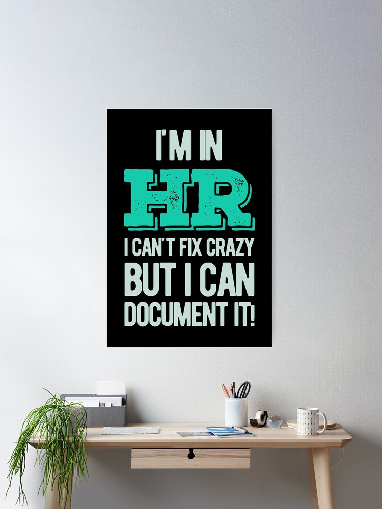 "Funny Human Resources HR" Poster for Sale by artworkbyrihen | Redbubble