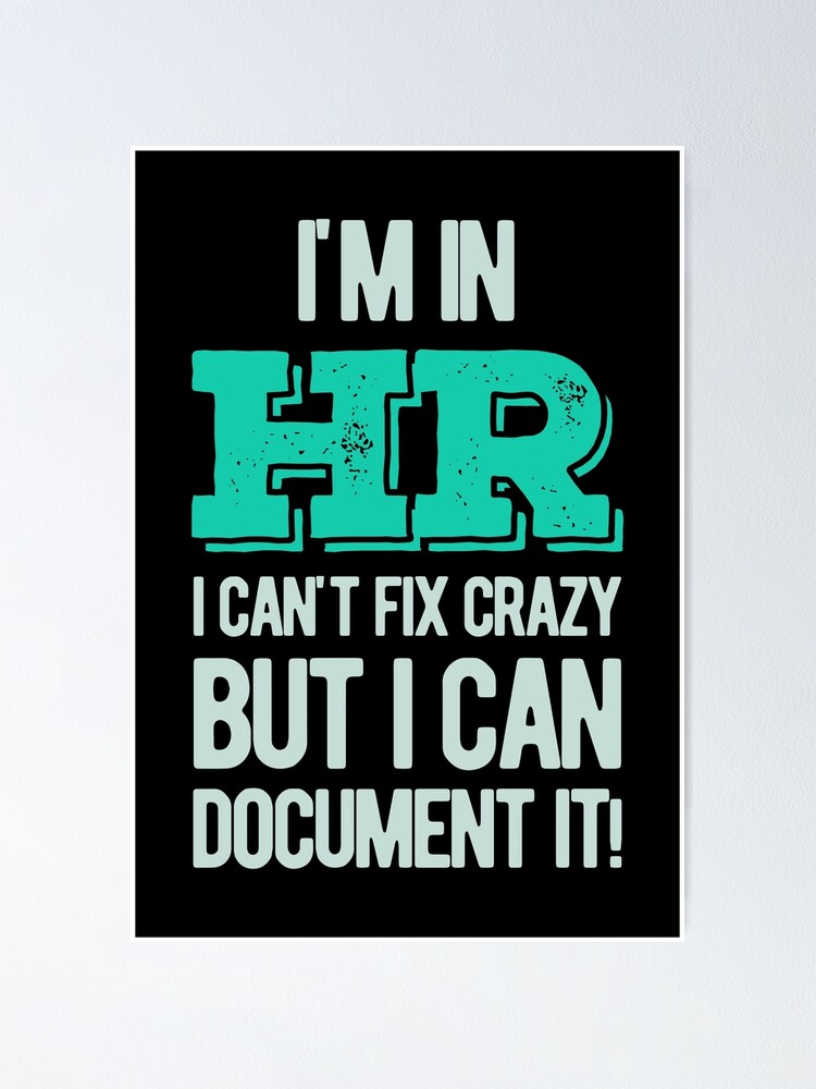 "Funny Human Resources HR" Poster for Sale by artworkbyrihen | Redbubble