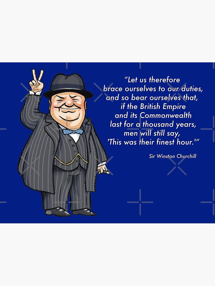 ""Their Finest Hour" - Sir Winston Churchill" Poster for Sale by ...